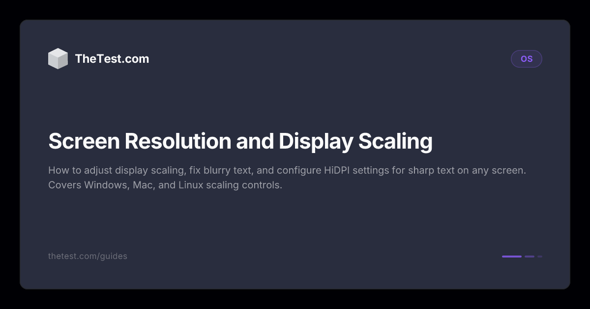 Screen Resolution and Display Scaling - TheTest